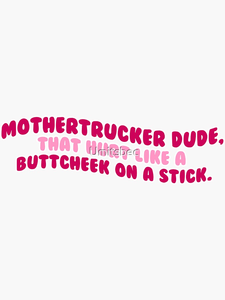 "Buttcheek on a Stick" Sticker for Sale by Umitsbec | Redbubble