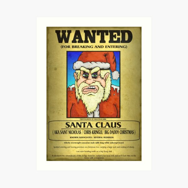 "Santa Claus Wanted Poster" Art Print for Sale by MalcolmKirk | Redbubble