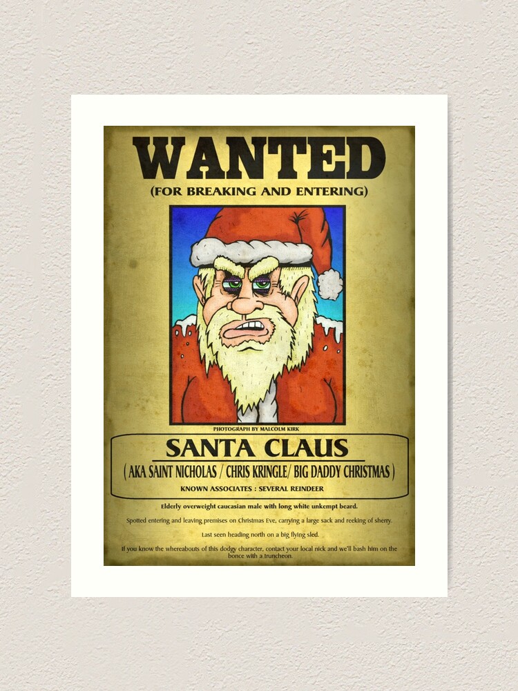 "Santa Claus Wanted Poster" Art Print for Sale by MalcolmKirk | Redbubble