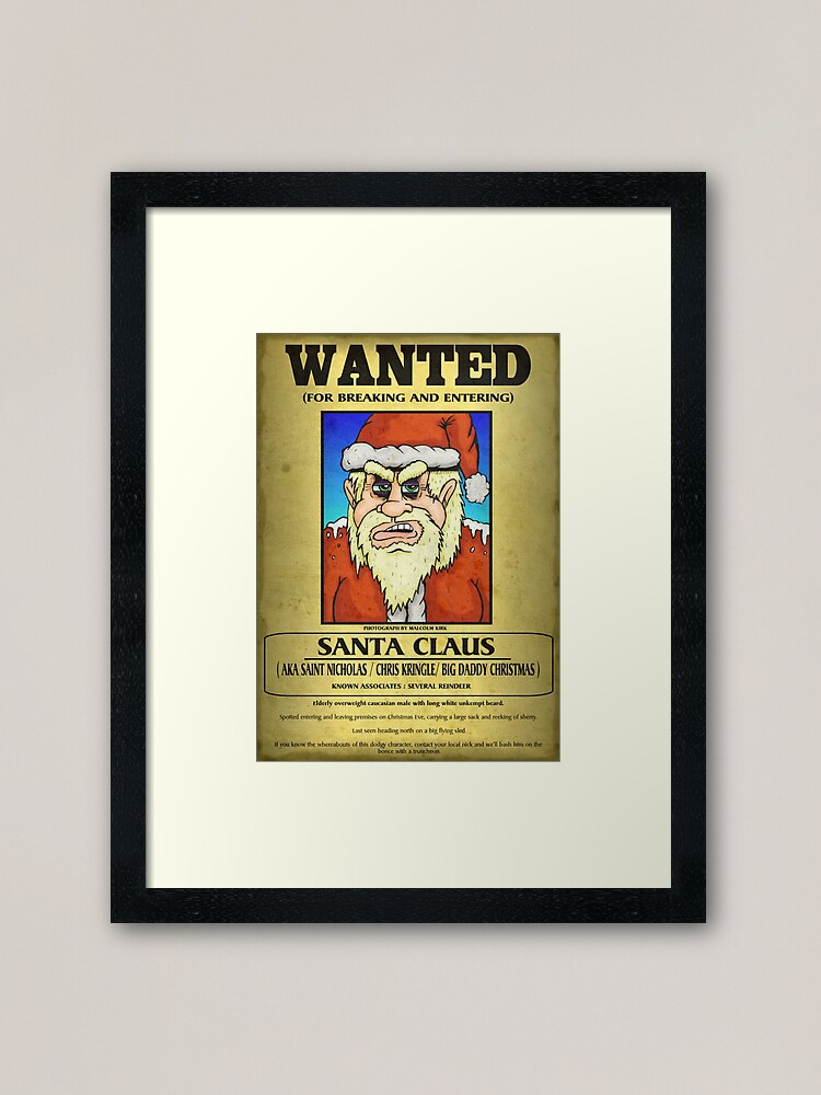 "Santa Claus Wanted Poster" Framed Art Print for Sale by MalcolmKirk ...