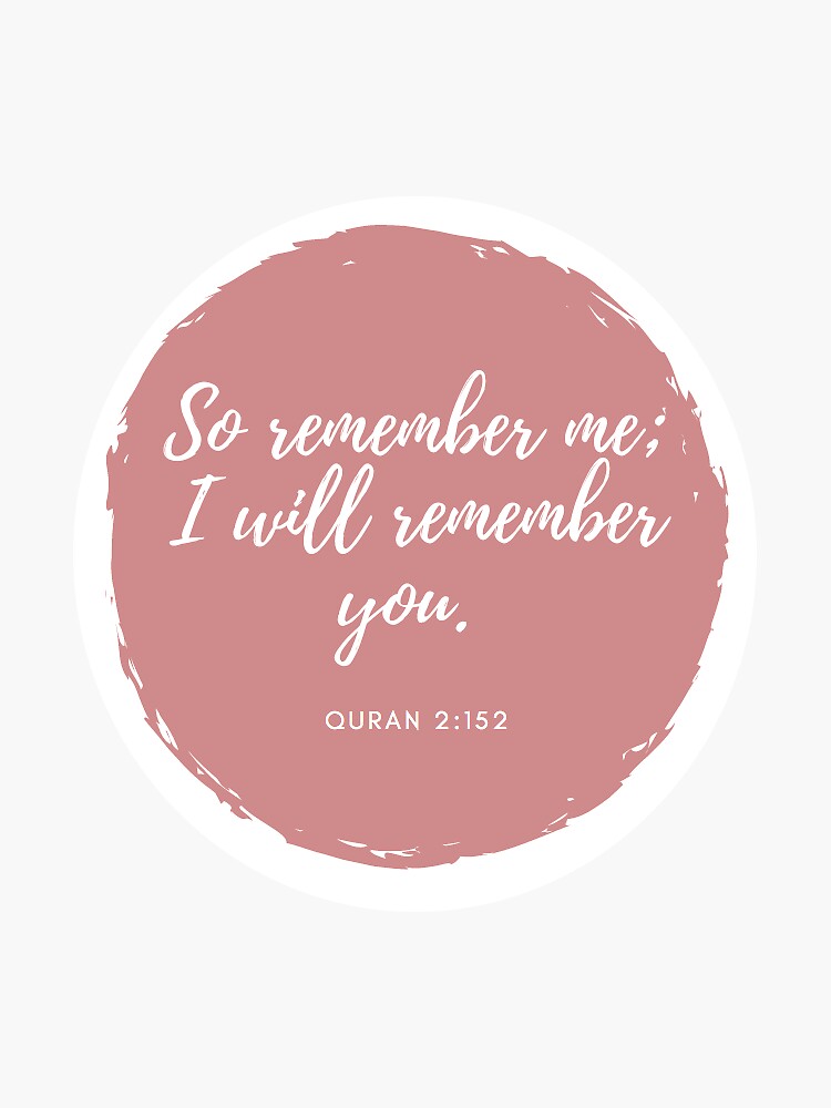 "So remember me; I will remember you" Sticker for Sale by uzmajk ...