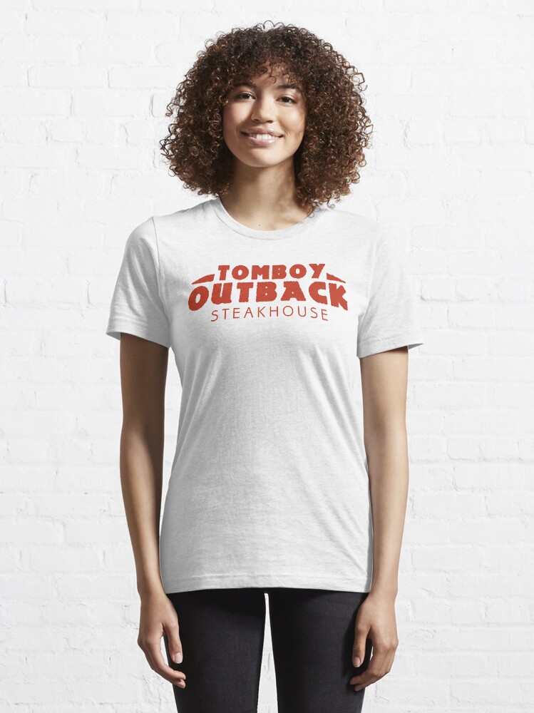 "Tomboy Outback Steakhouse" T-shirt for Sale by MadelynKEA | Redbubble ...