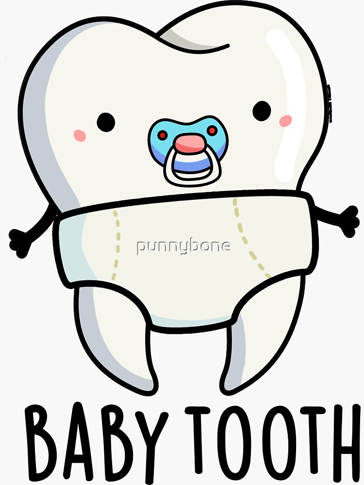 "Baby Tooth Funny Dental Puns" Sticker for Sale by punnybone | Redbubble