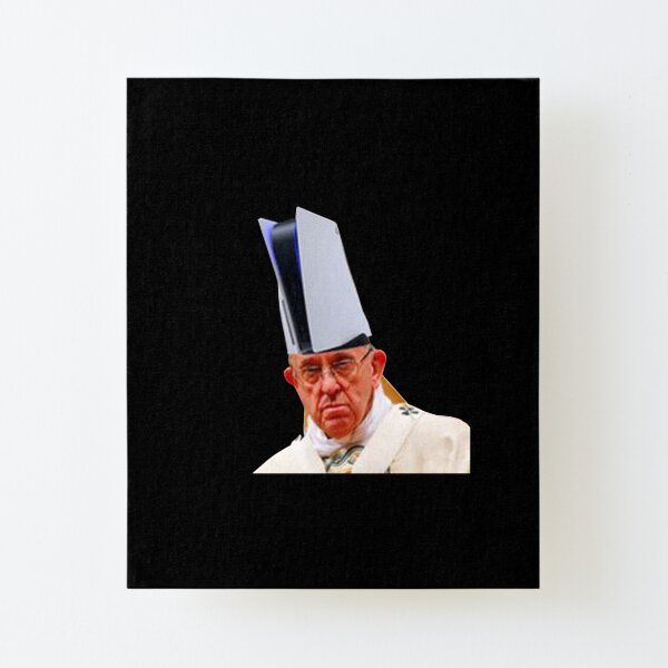 "PS5 meme pope francis" Mounted Print for Sale by Geempah | Redbubble