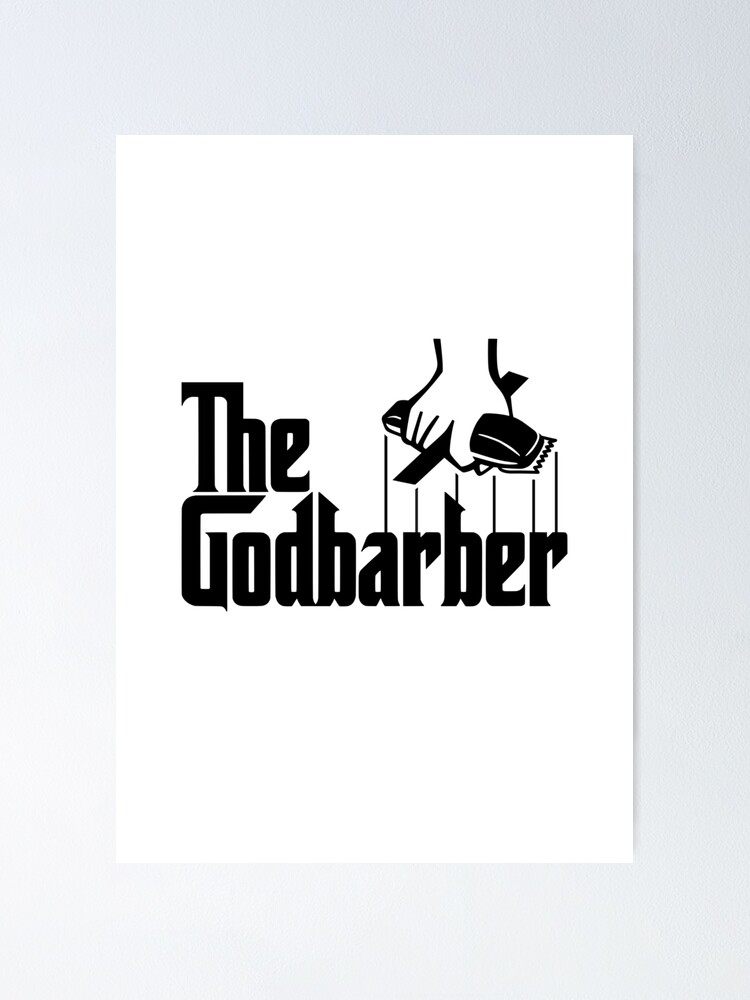 "Best Barber Tittled The Godbarber" Poster for Sale by Print Cartel ...