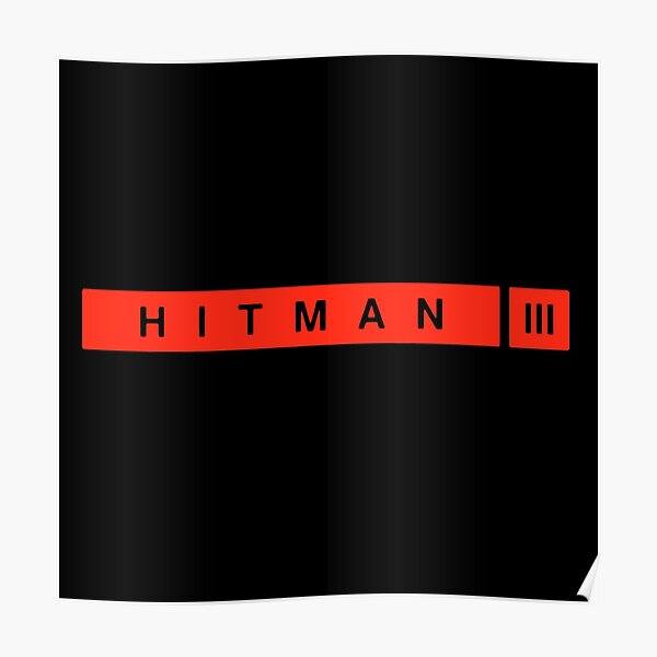 Hitman 3 Posters | Redbubble