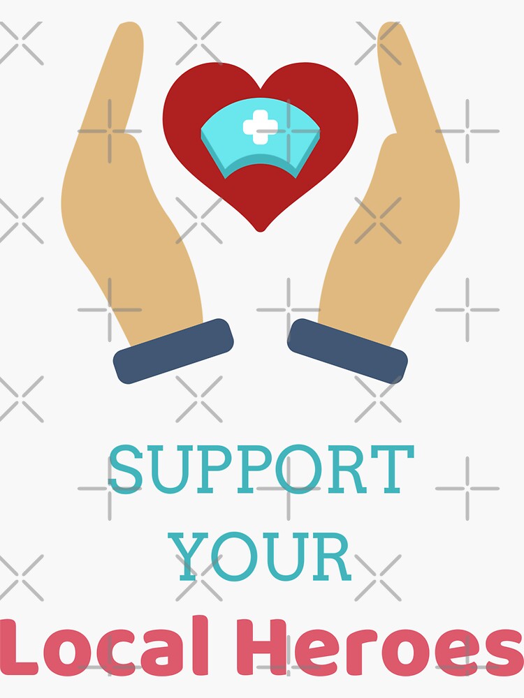 "Support Your Local Heroes - Hero Nurse" Sticker for Sale by KidRonin ...