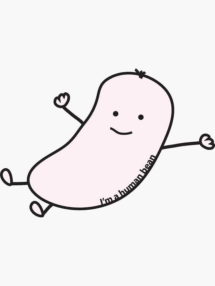 "I'm a human bean" Sticker for Sale by babyatom | Redbubble