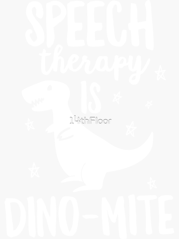 "This SLP Is Dino-Mite Funny Speech Therapy T-Shirt Teacher" Sticker ...