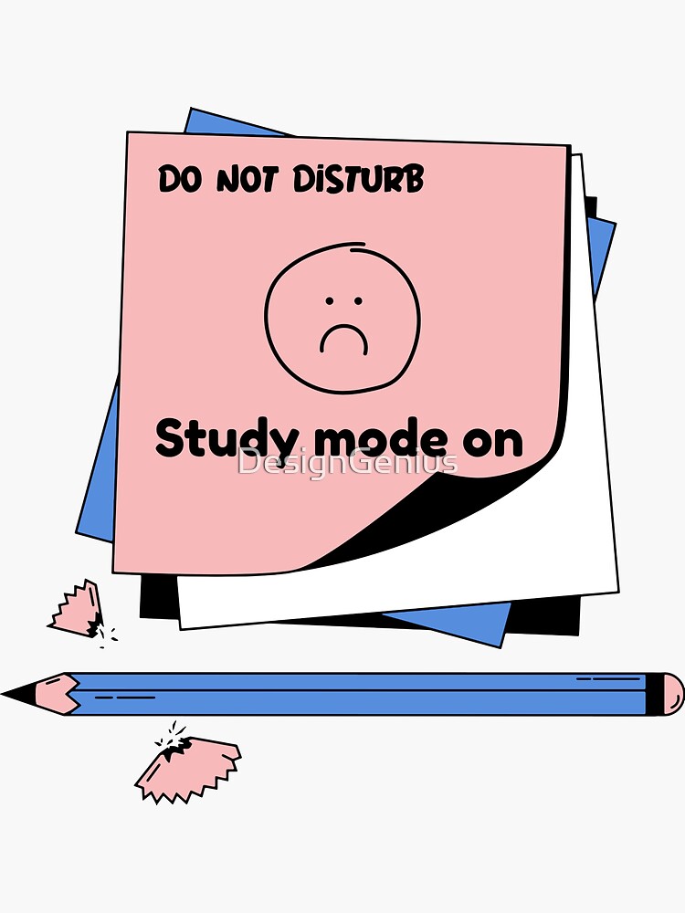 "Do Not Disturb -Study mode on" Sticker by DesignGenius | Redbubble