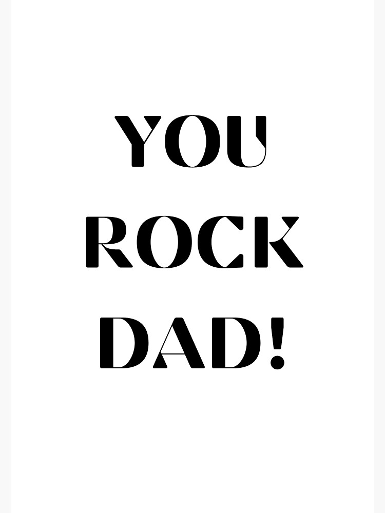 "You rock dad | Dad you rock | Father day | Quarantine dad" Poster by ...