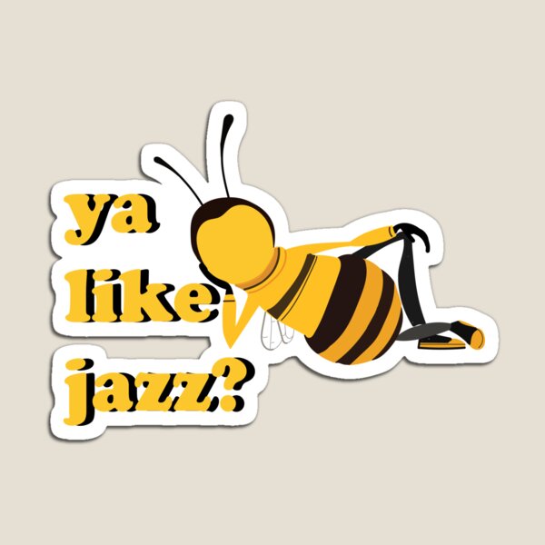 Bee Movie Bee Barry Bee Benson Ya Like Jazz Magnets | Redbubble