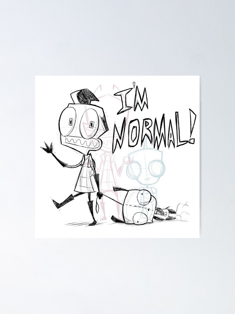 "I'm Normal!" Poster for Sale by Invad3r | Redbubble