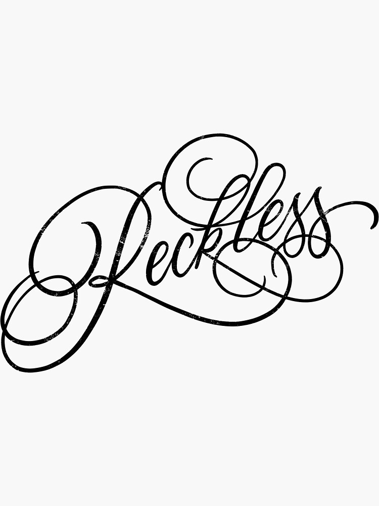 "Reckless" Sticker for Sale by BadTypeCo | Redbubble