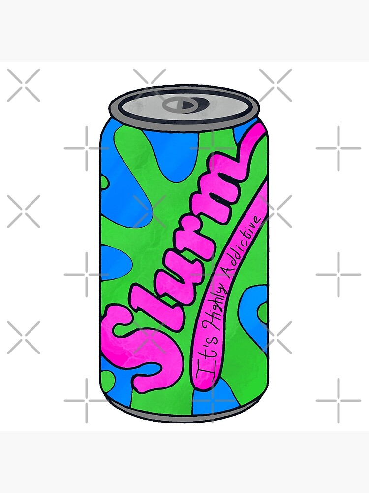 "Slurm!" Poster by micvwords | Redbubble