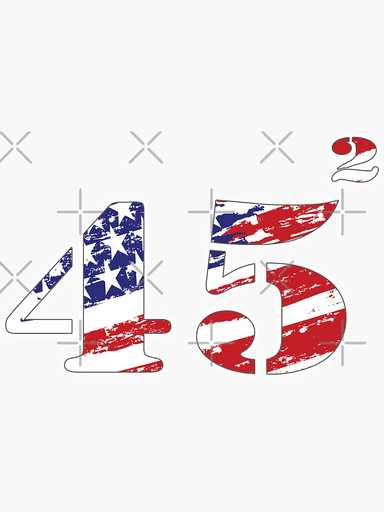 "45 Squared Trump Support Republican 2020 Election" Sticker by ...