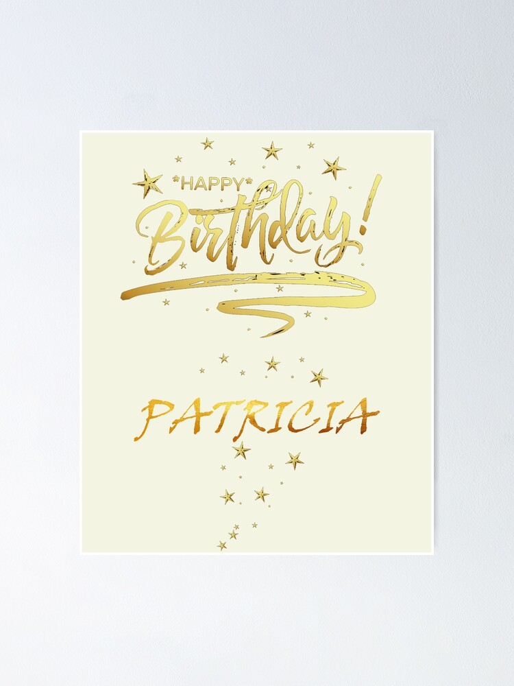 "HAPPY BIRTHDAY PATRICIA : Unique & special gift that customs on your ...