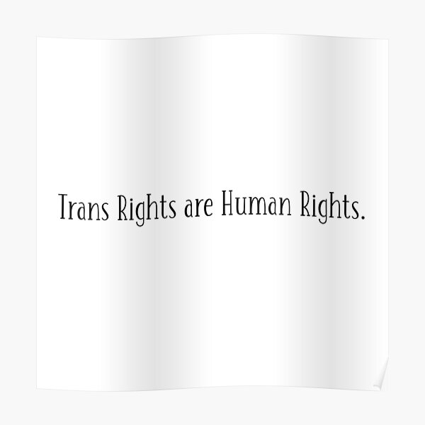 "Trans Rights " Poster by eeoc | Redbubble