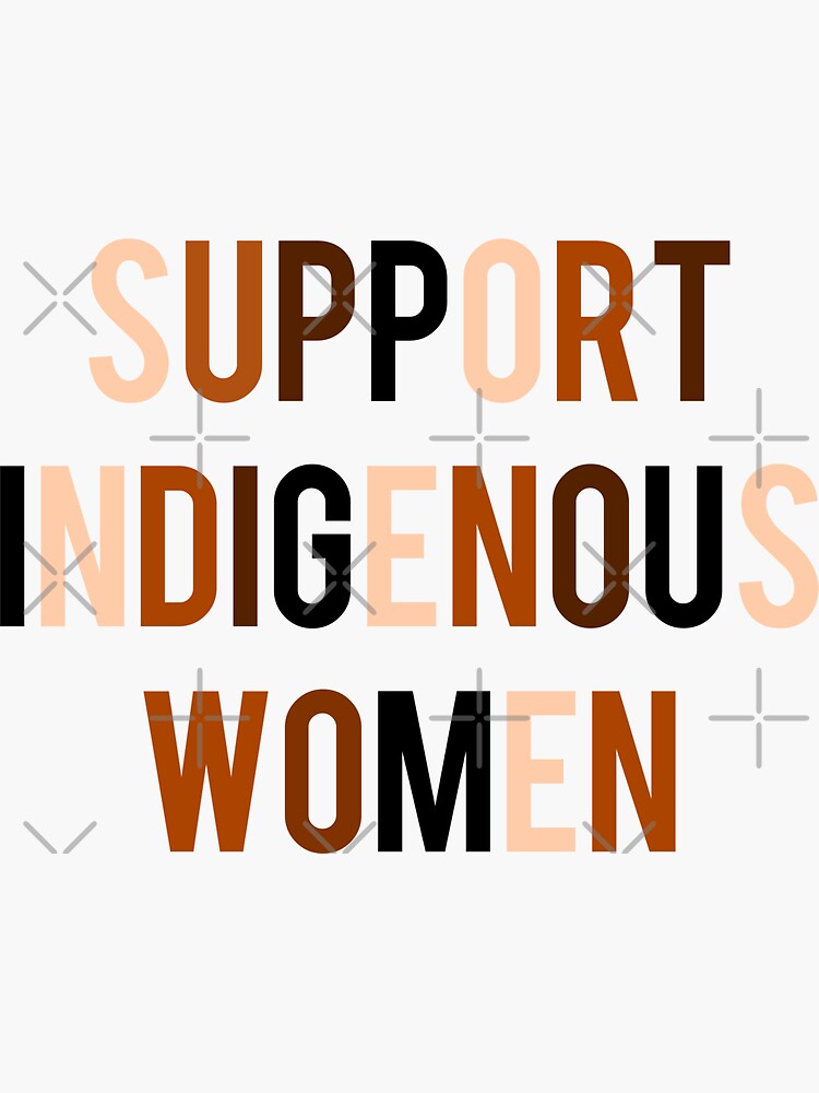 "Support Indigenous Women" Sticker for Sale by RoyalPrints | Redbubble