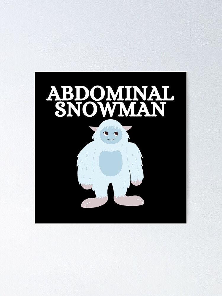 "Abdominal Snowman Yeti" Poster for Sale by razvigod | Redbubble