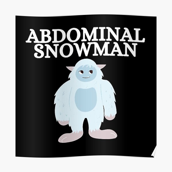 "Abdominal Snowman Yeti" Poster for Sale by razvigod | Redbubble