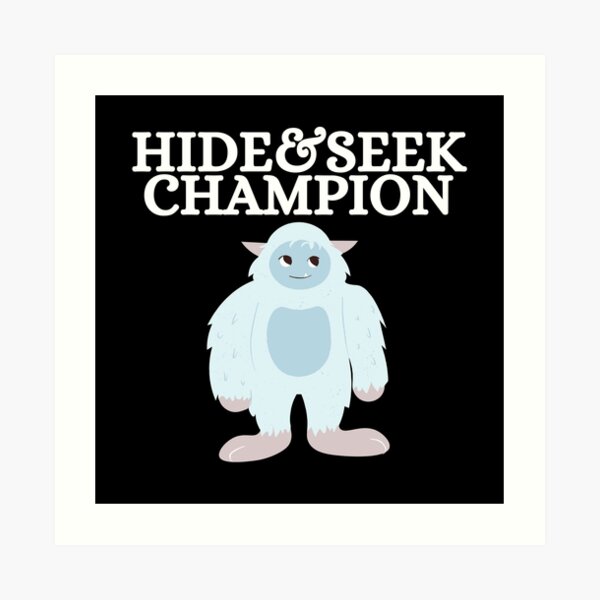 "Hide and Seek Champion Yeti" Art Print for Sale by razvigod | Redbubble