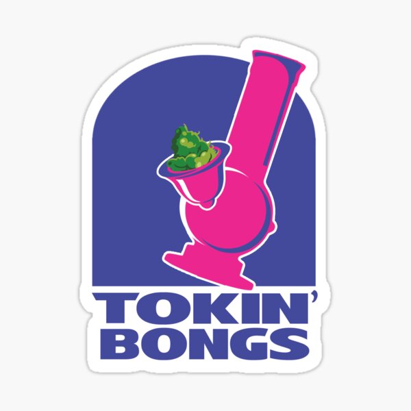 "Tokin' Bongs" Sticker by StrainSpot | Redbubble