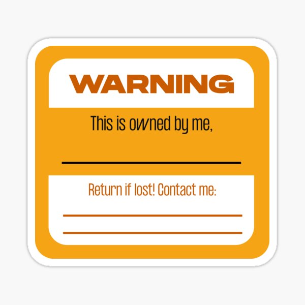 "Warning, This is Owned by Me " Sticker for Sale by kachaiki | Redbubble