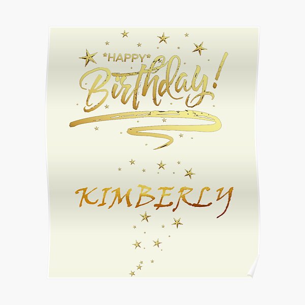 "HAPPY BIRTHDAY KIMBERLY : Unique & Special Gift that Customs on your ...