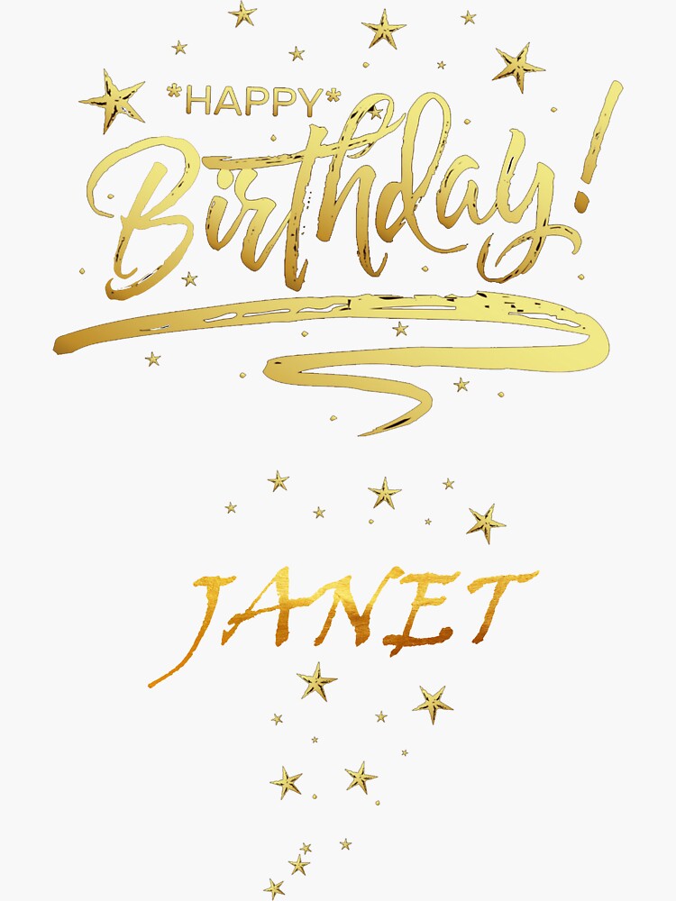 "HAPPY BIRTHDAY JANET : Unique & Special Gift that Customs on your ...