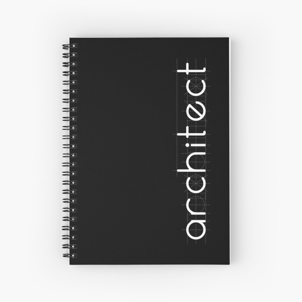 "Just architect!" Spiral Notebook by ethanchong | Redbubble
