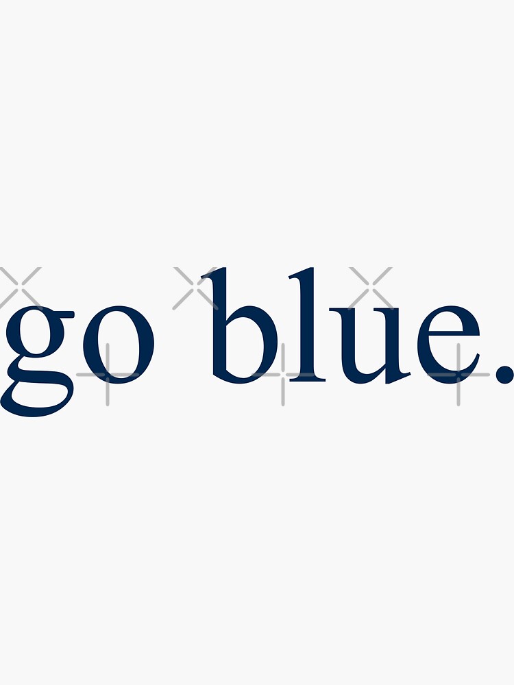 "go blue." Sticker for Sale by 3llaw3ss | Redbubble