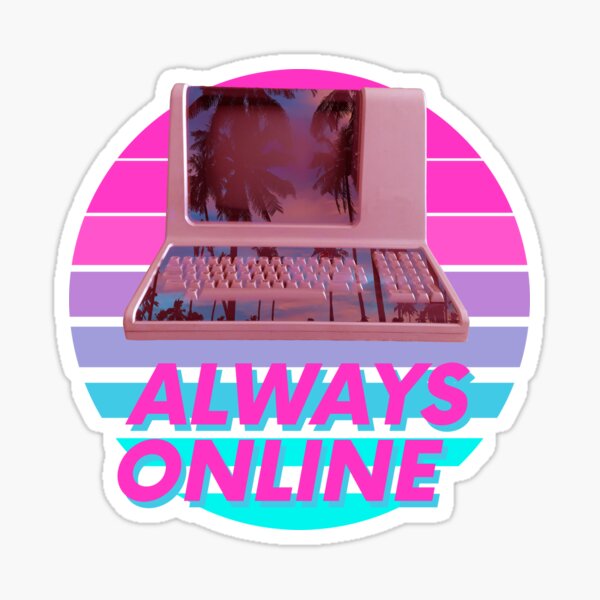 "Funny Vaporwave Meme Always Online. Retro 80s style design product ...