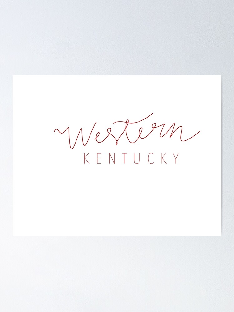 "Western Kentucky Script" Poster by emmagracerogers | Redbubble