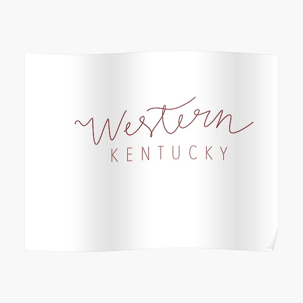 "Western Kentucky Script" Poster by emmagracerogers | Redbubble