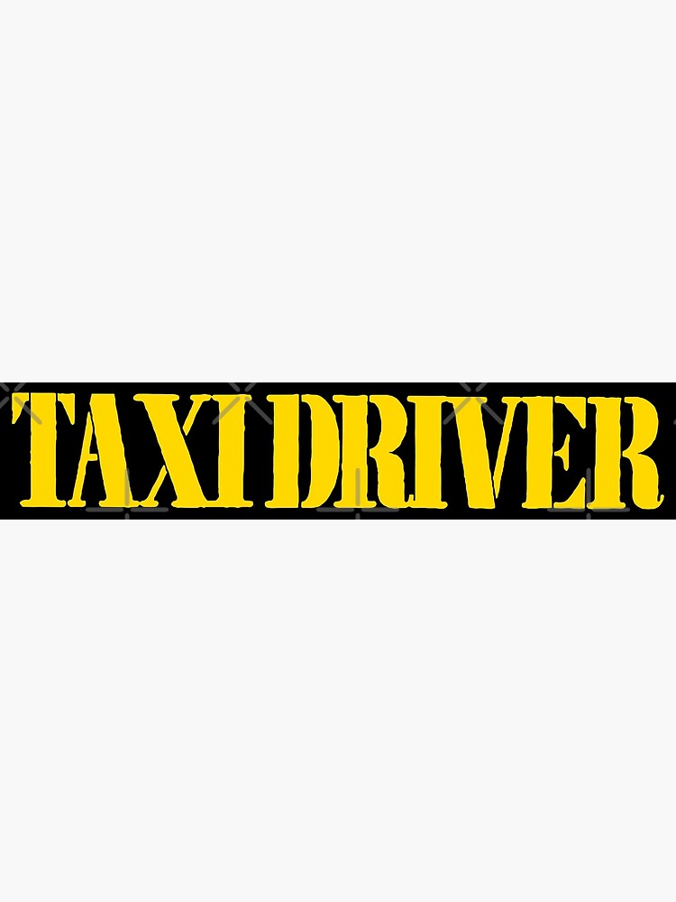 "Taxi Driver Logo" Poster for Sale by TheDreadfulZero | Redbubble