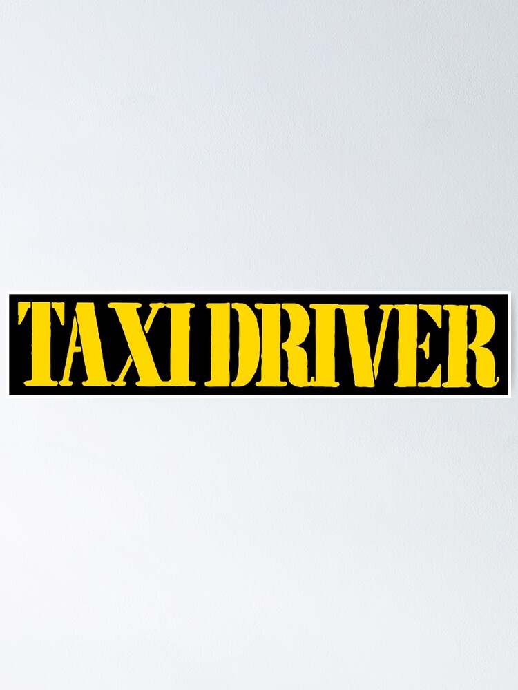 "Taxi Driver Logo" Poster for Sale by TheDreadfulZero | Redbubble