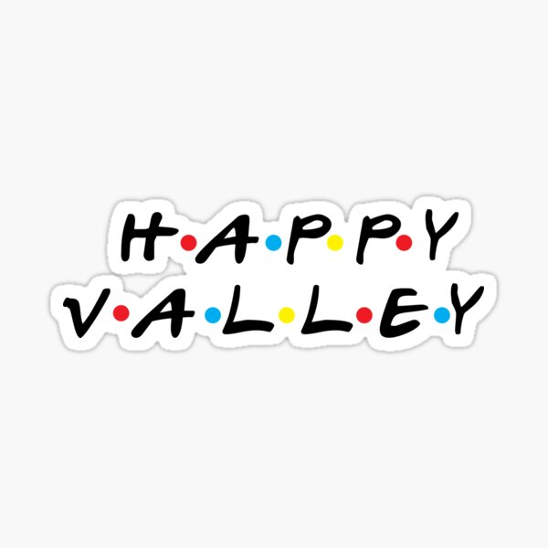"Happy Valley TV" Sticker by smconnolly21 | Redbubble