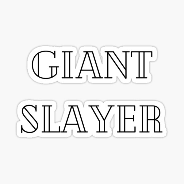 "Giant Slayer Text" Sticker for Sale by jnt1282 | Redbubble