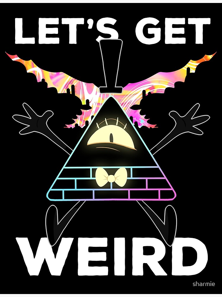 "Let's Get Weird" Framed Art Print for Sale by sharmie | Redbubble