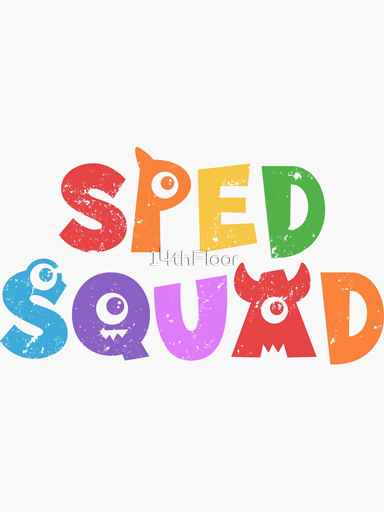 "Sped Squad Shirt for Special Education for Teacher Principal" Sticker ...