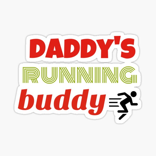 "Daddy's running buddy" Sticker by Siraphop | Redbubble