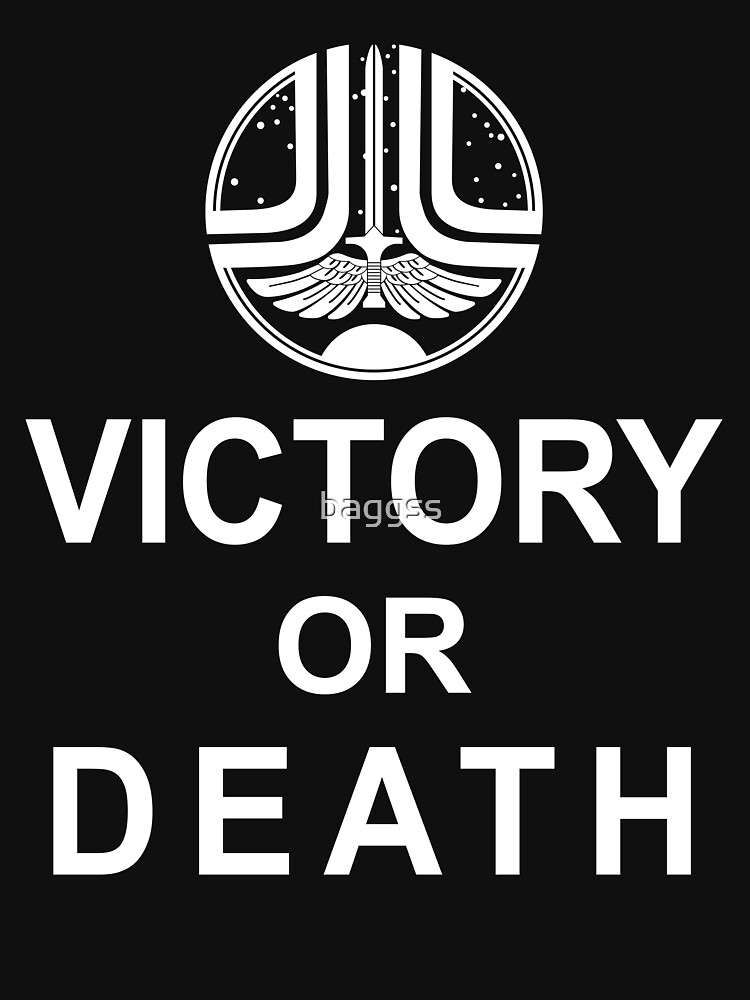 "Victory or Death Slogan" T-shirt for Sale by baggss | Redbubble | last ...