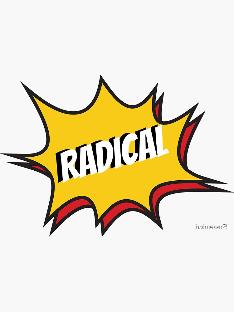 "RADICAL" Sticker for Sale by holmesar2 | Redbubble