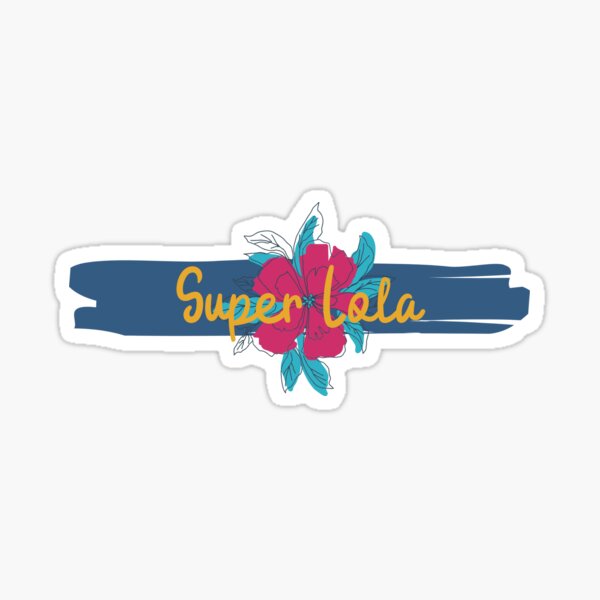"Super lola" Sticker by Georgeleo | Redbubble