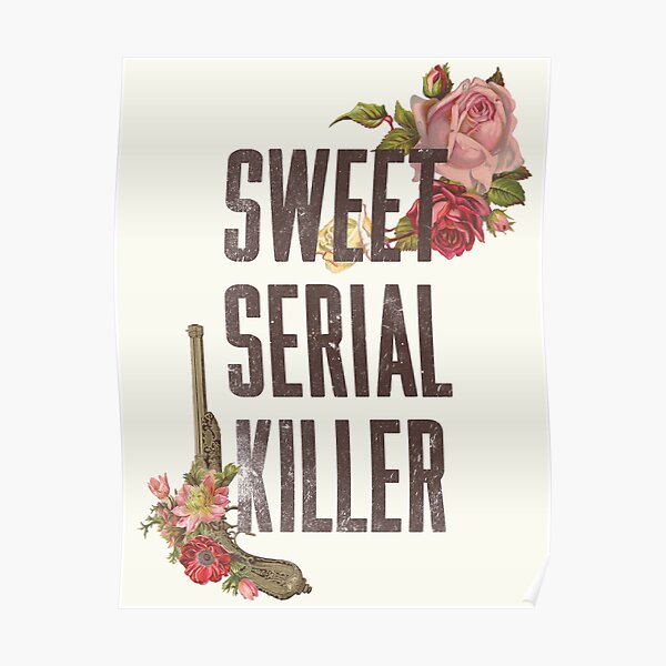 "Serial Killer" Poster for Sale by Sirianni1991 | Redbubble