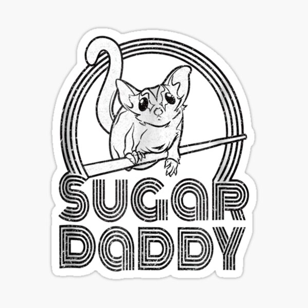 "Sugar Daddy Funny Sugar Glider for Sugar Glider Dads" Sticker for Sale ...