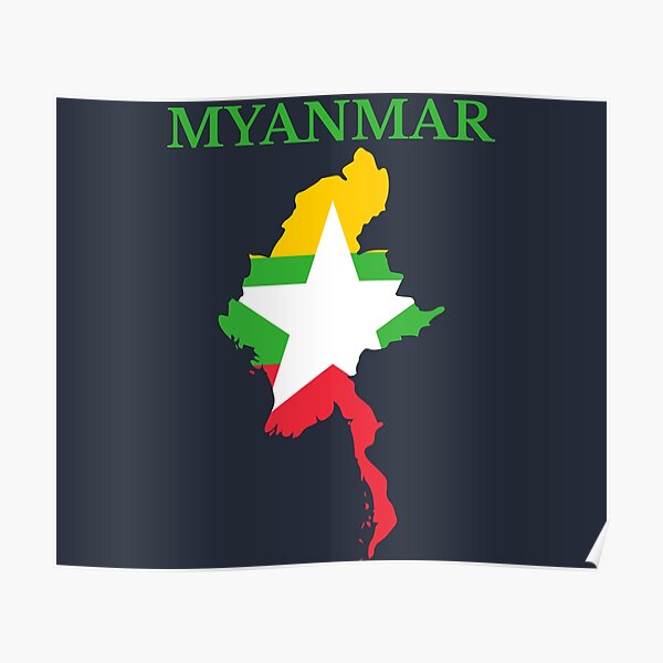 "Myanmar Burma Map Flag" Poster for Sale by marosharaf | Redbubble