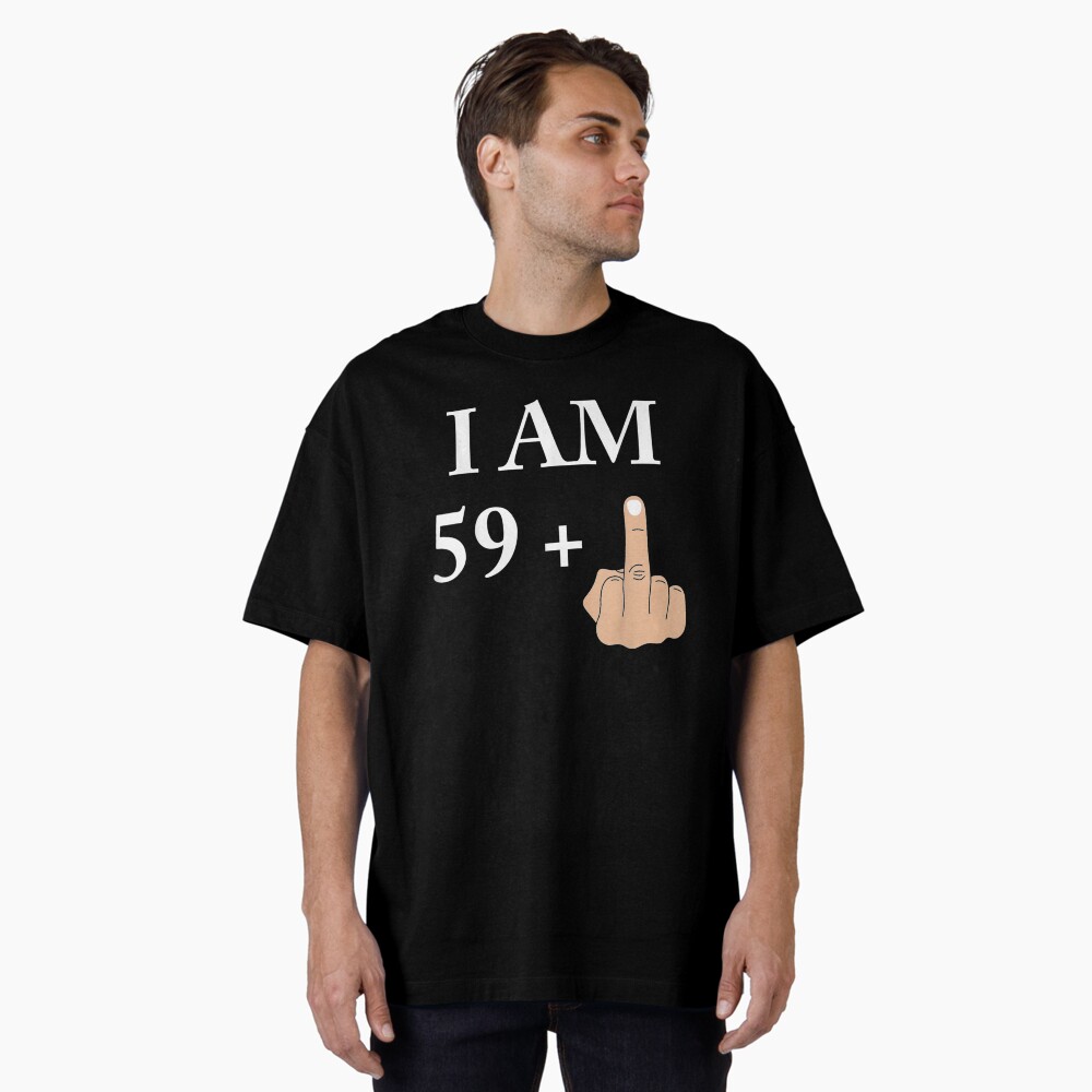 "I am 59 plus 1 funny 60th birthday 1958 1959" Greeting Card for Sale ...