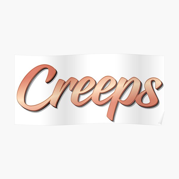 "Creeps Words Gamer Use " Poster by ProjectX23 | Redbubble